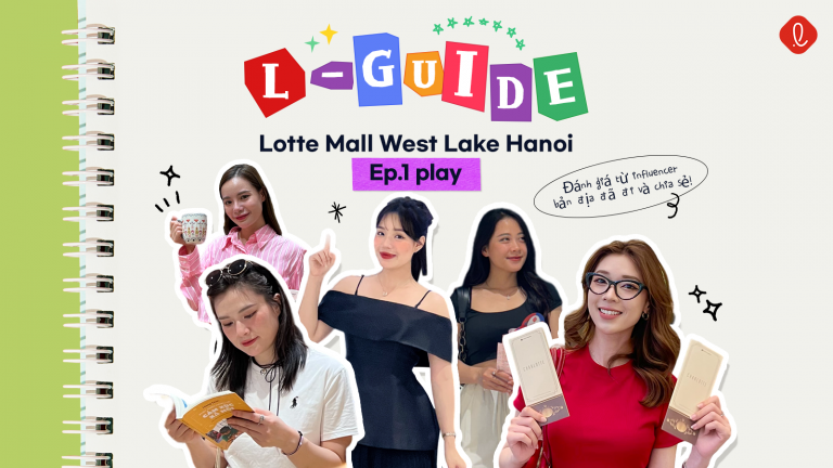 L-GUIDE Lotte Mall West Lake Hanoi Ep.1 play – 롯데 공식블로그
